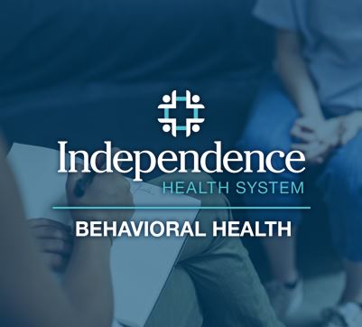 Behavioral Health | Independence Health System